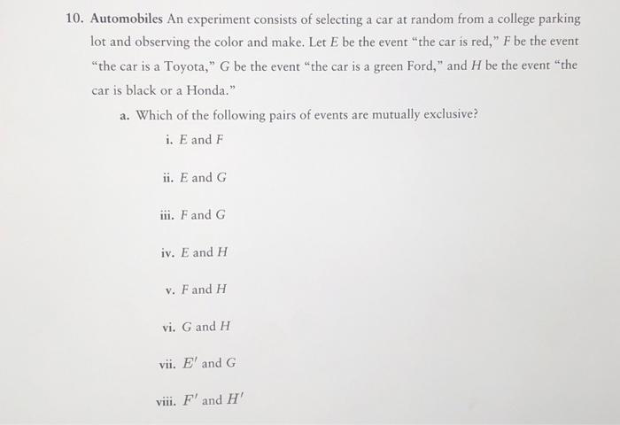 Solved 10. Automobiles An experiment consists of selecting a | Chegg.com