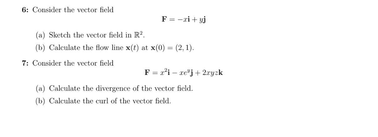Solved 6: Consider the vector fieldF=-ξ+yj(a) ﻿Sketch the | Chegg.com