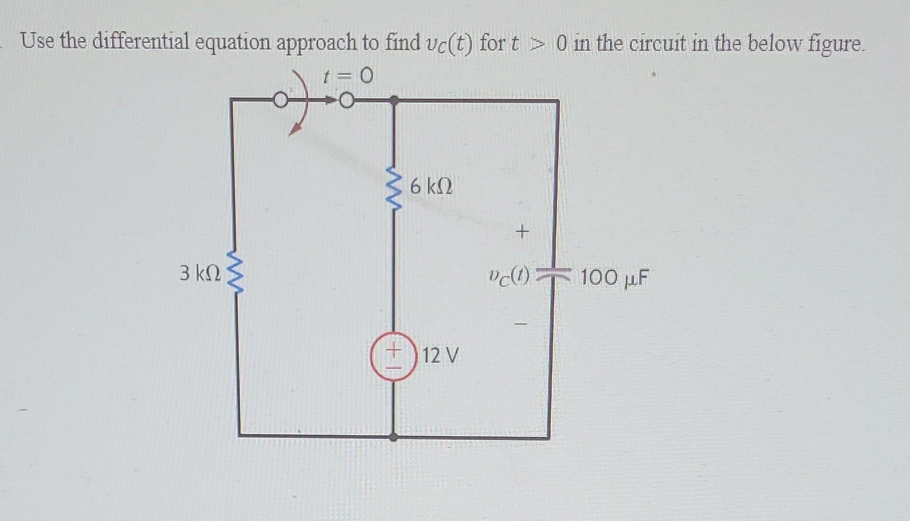 Solved Use The Differential Equation Approach To Find Vc T