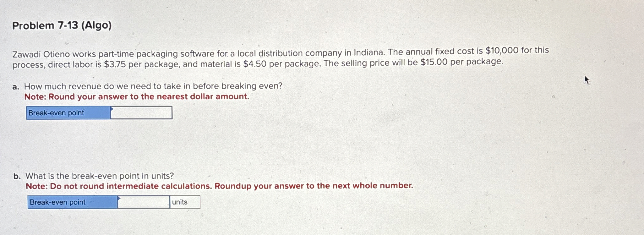 Solved Problem 7-13 (Algo)Zawadi Otieno works part-time | Chegg.com