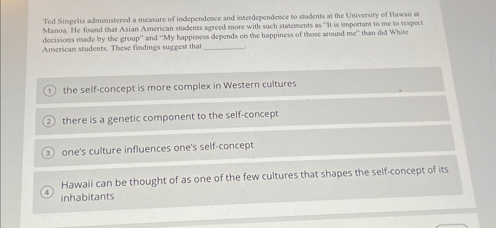Solved Ted Singelis administered a measure of independence | Chegg.com
