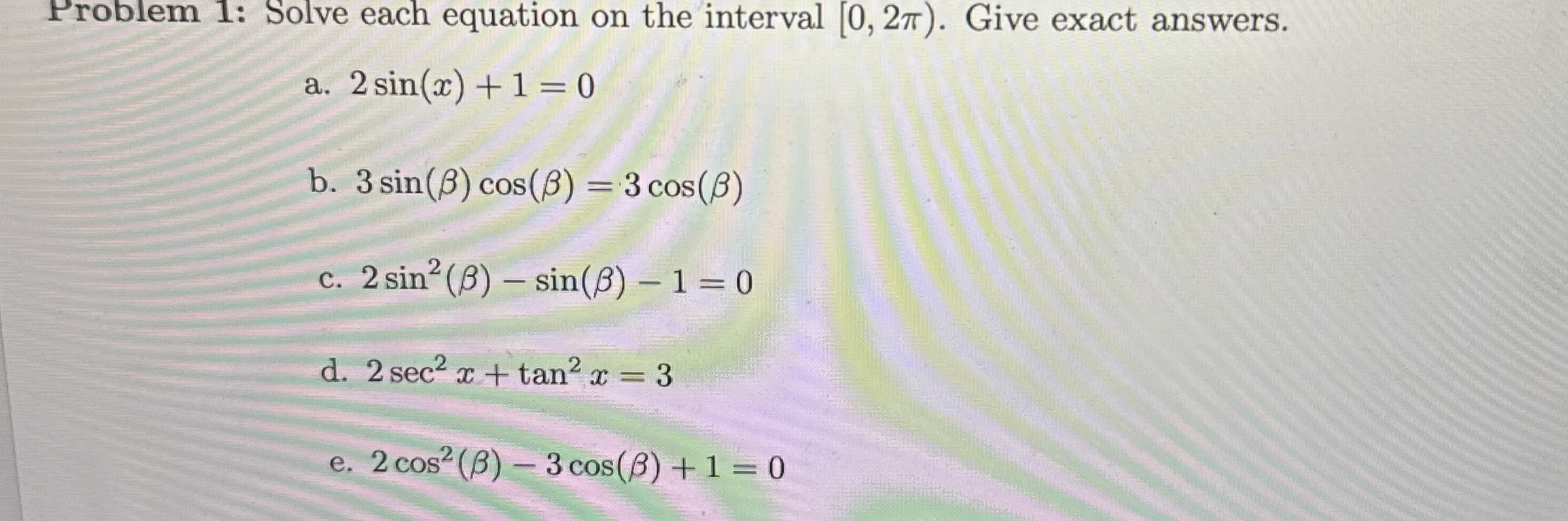 Solved Problem 1: Solve each equation on the interval | Chegg.com