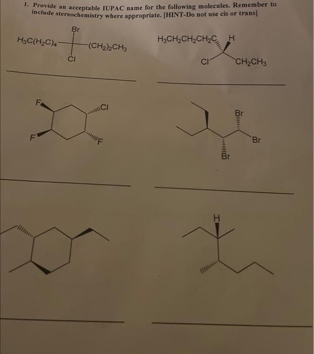 Solved 1. Provide an acceptable IUPAC name for the following | Chegg.com