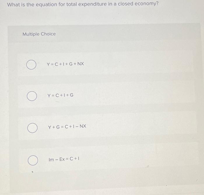Solved What is the equation for total expenditure in a | Chegg.com
