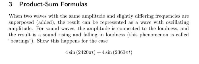 Solved 3 Product-Sum Formulas When two waves with the same | Chegg.com