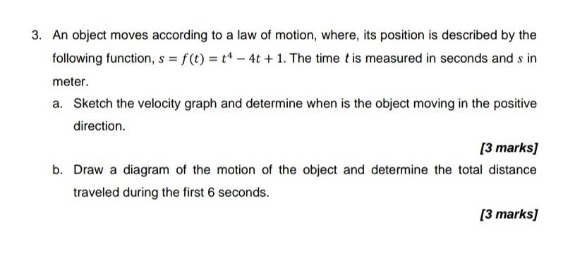 Solved 3. An object moves according to a law of motion, | Chegg.com