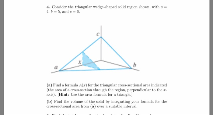 Solved 4. Consider the triangular wedge-shaped solid region | Chegg.com