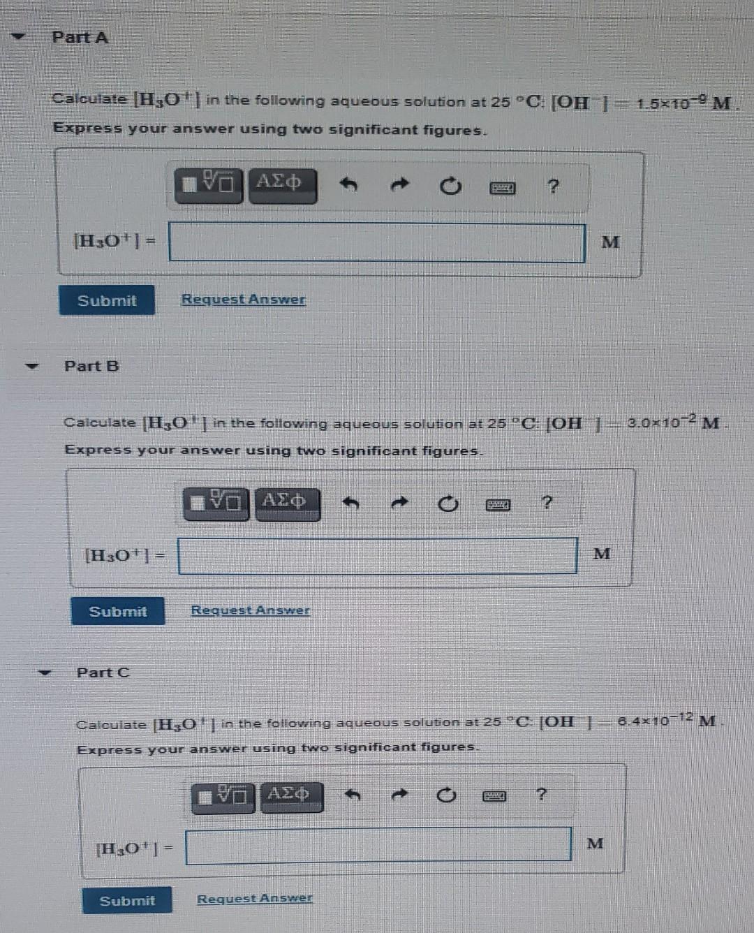 Solved Part A Calculate [H3O+] in the following aqueous | Chegg.com