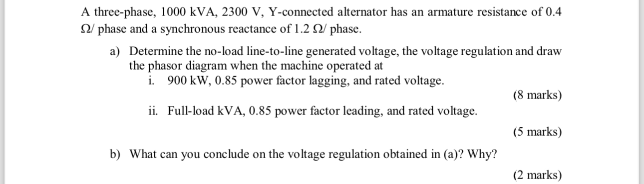 Solved A three-phase, 1000kVA,2300V, ﻿Y-connected alternator | Chegg.com