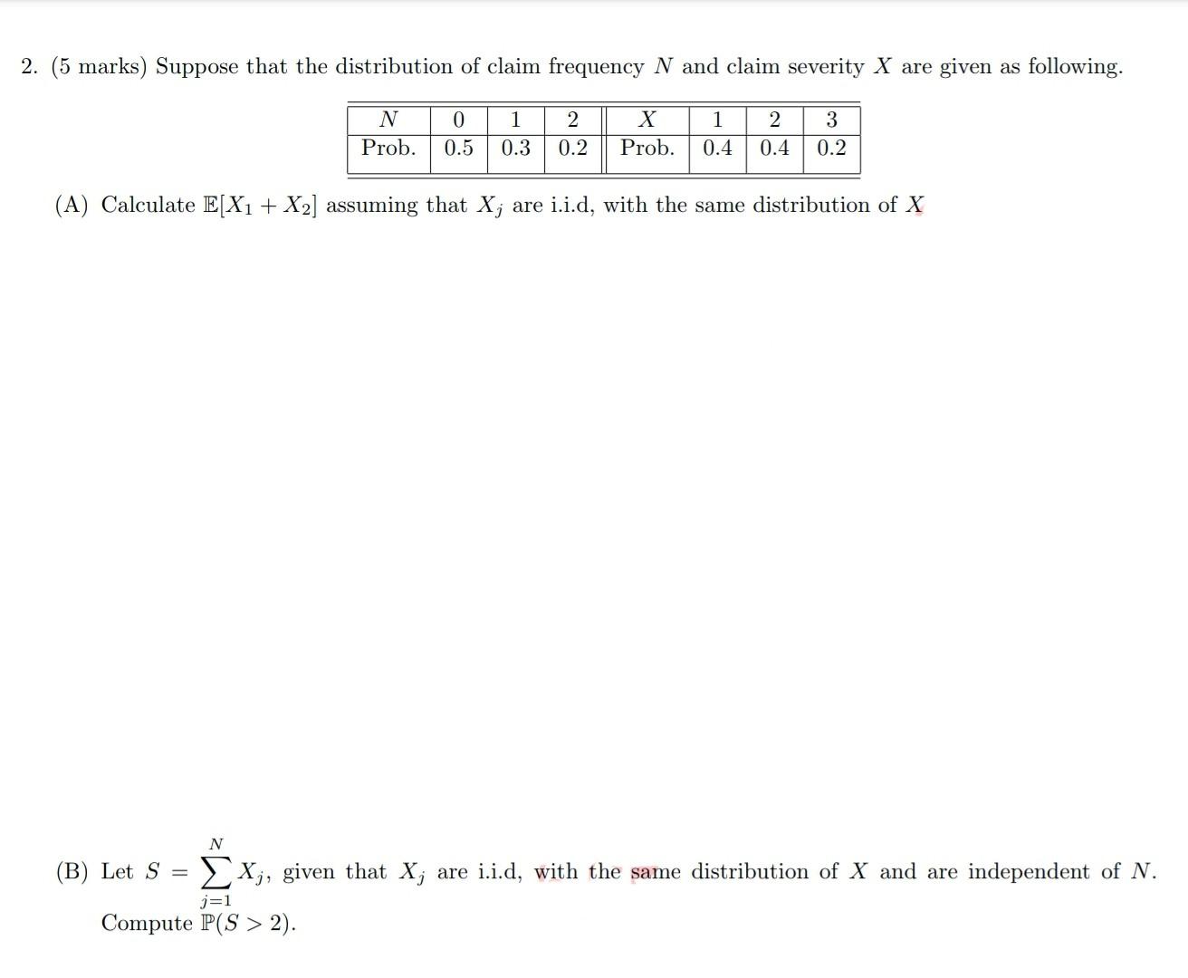 Solved (5 marks) Suppose that the distribution of claim | Chegg.com