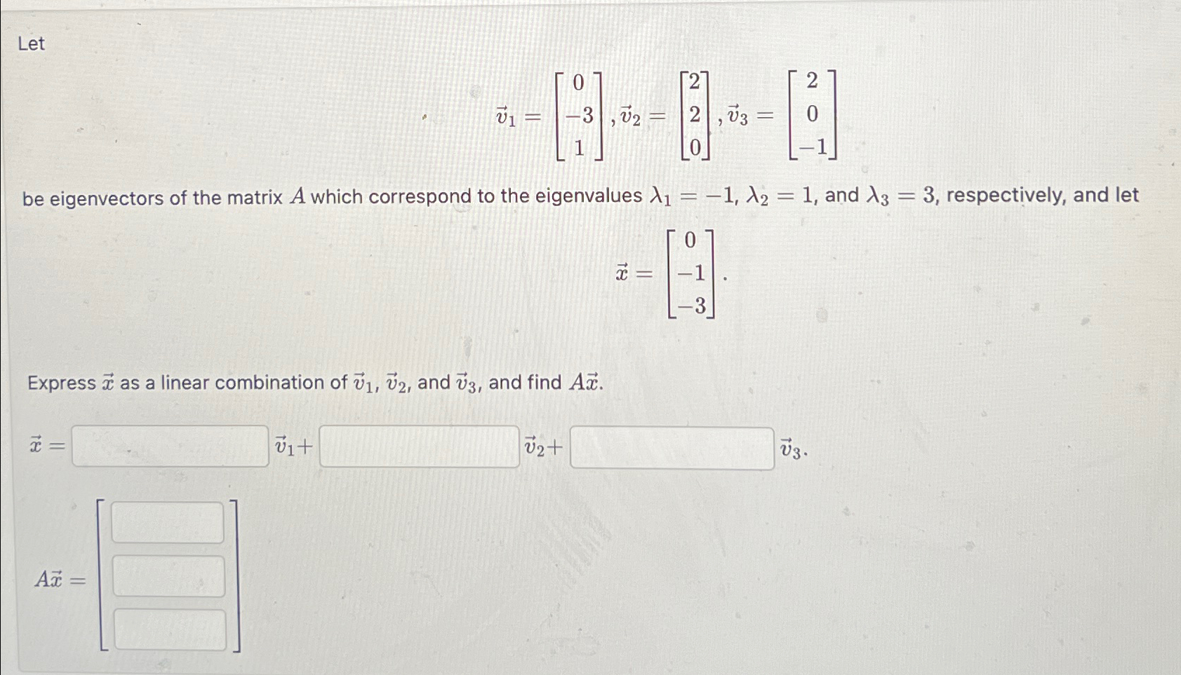 Solved Letvec(v)1=[0-31],vec(v)2=[220],vec(v)3=[20-1]be | Chegg.com