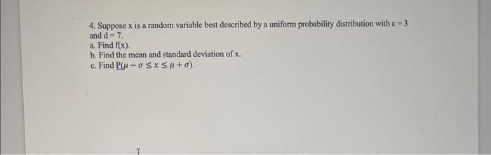 Solved 4. Suppose x is a random variable best described by a | Chegg.com