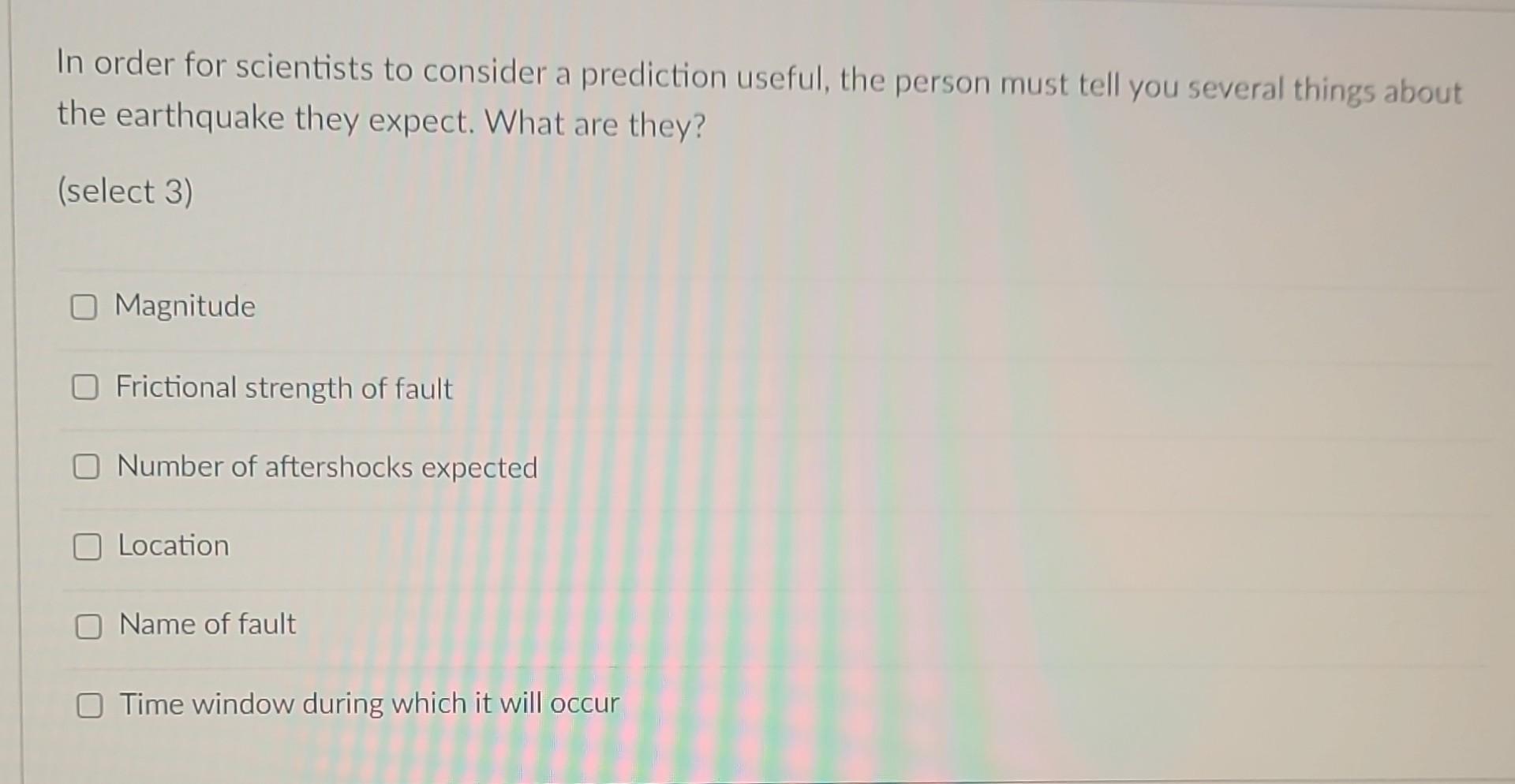 Solved In order for scientists to consider a prediction | Chegg.com