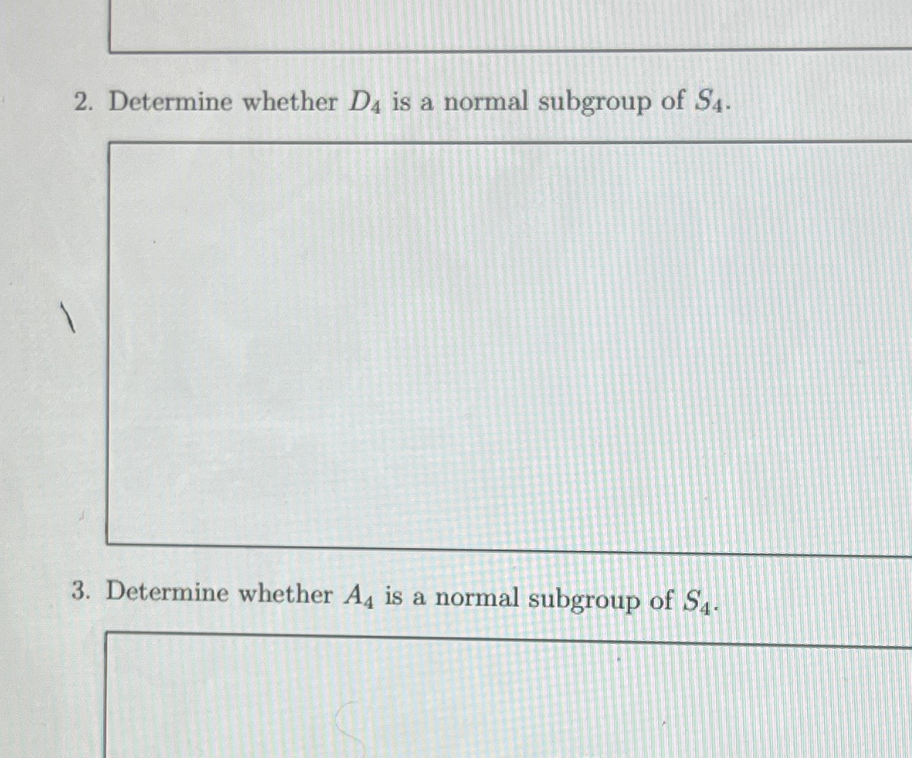 Solved Determine whether D4 is a normal subgroup of | Chegg.com Solved Determine whether D4 is a normal subgroup of | Chegg.com