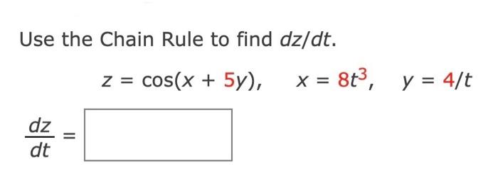 Solved Use the Chain Rule to find dz/dt. | Chegg.com