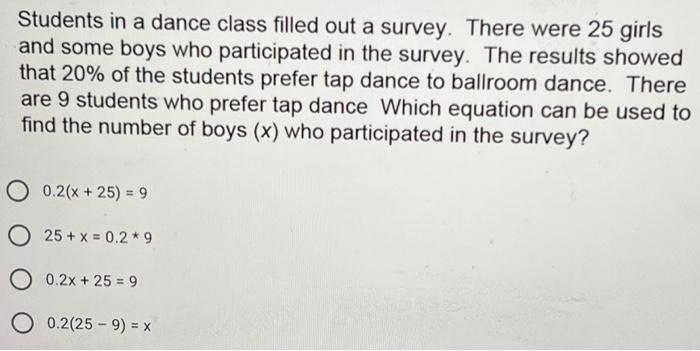 Solved Students in a dance class filled out a survey. There | Chegg.com