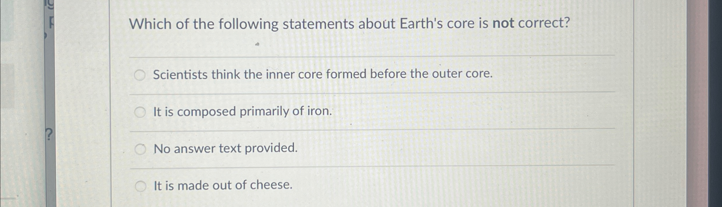 Solved Which of the following statements about Earth's core | Chegg.com