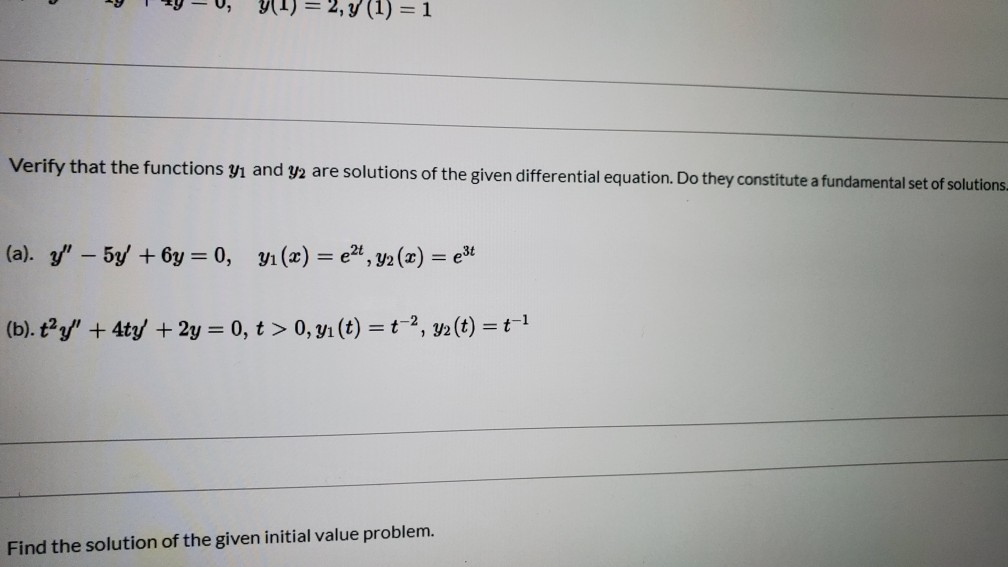 Solved = 2,4 (1) = 1 Verify that the functions yi and Y2 are | Chegg.com