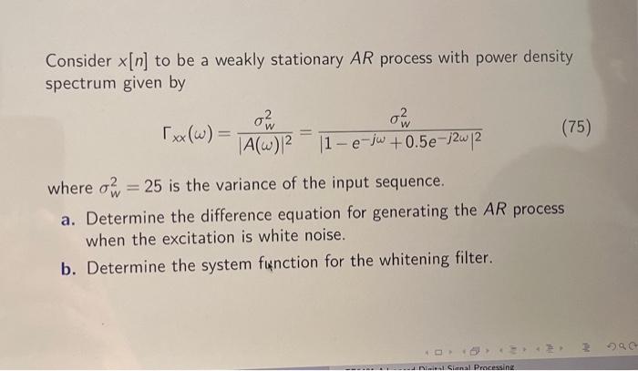 Solved Consider x[n] to be a weakly stationary AR process | Chegg.com