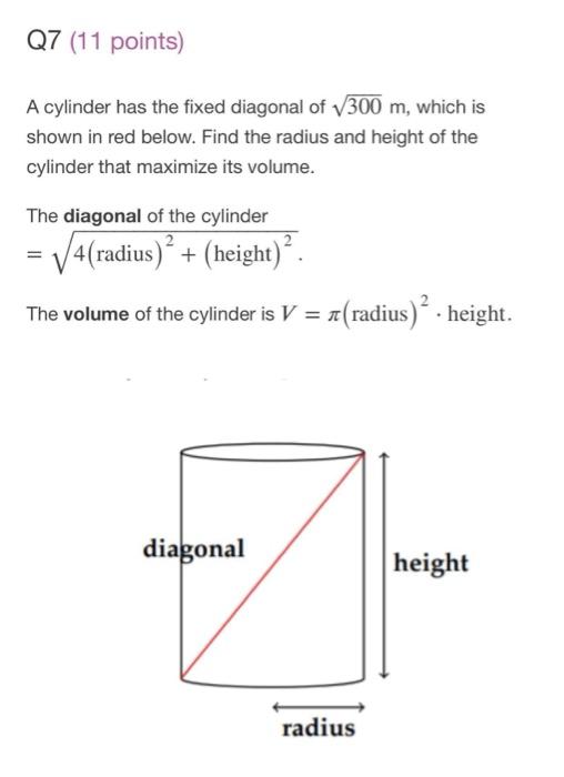 Solved Q7 (11 points) A cylinder has the fixed diagonal of | Chegg.com