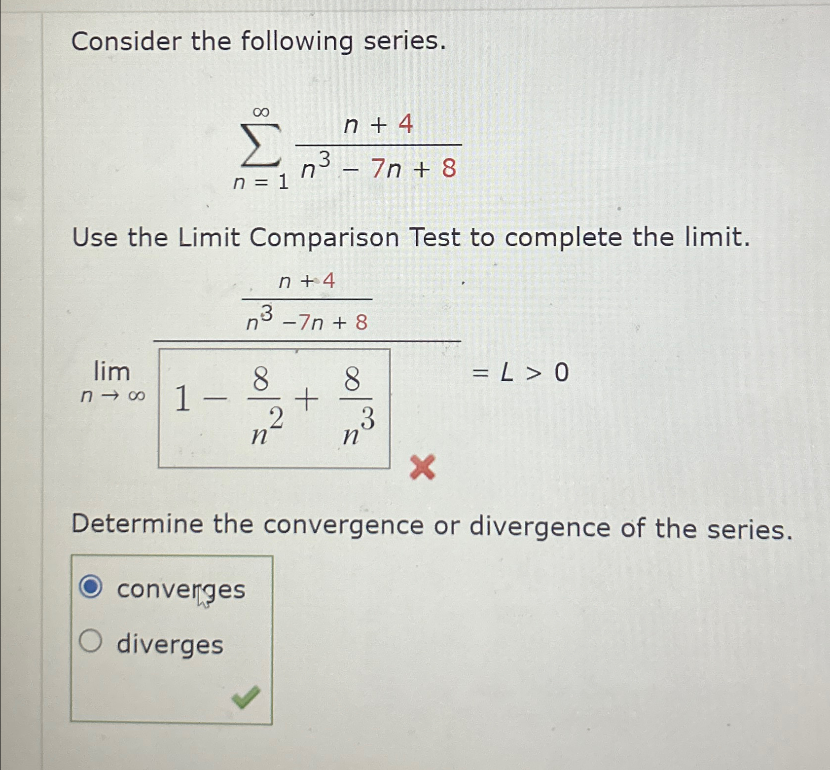 Consider the following series.∑n=1∞n+4n3-7n+8Use the | Chegg.com