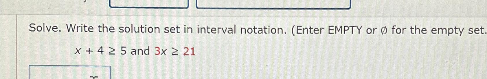 Solved Solve. Write the solution set in interval notation. | Chegg.com