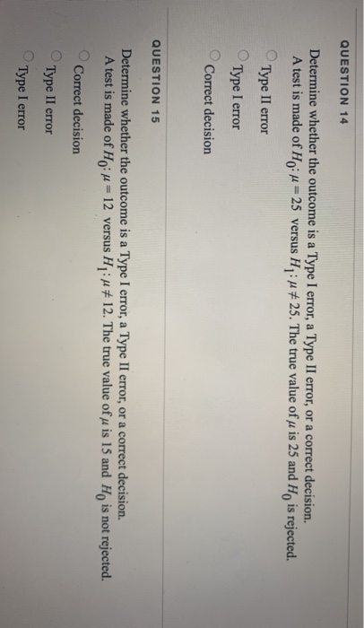 Solved QUESTION 14 Determine whether the outcome is a Type I | Chegg.com