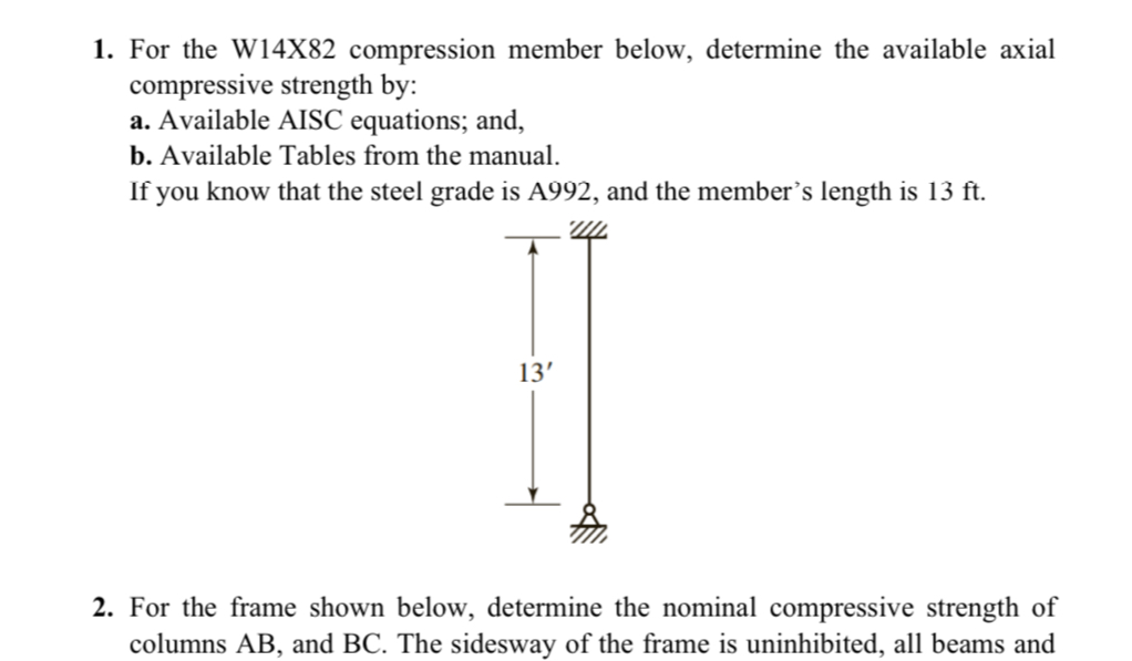 Solved For the W14X82 ﻿compression member below, determine | Chegg.com