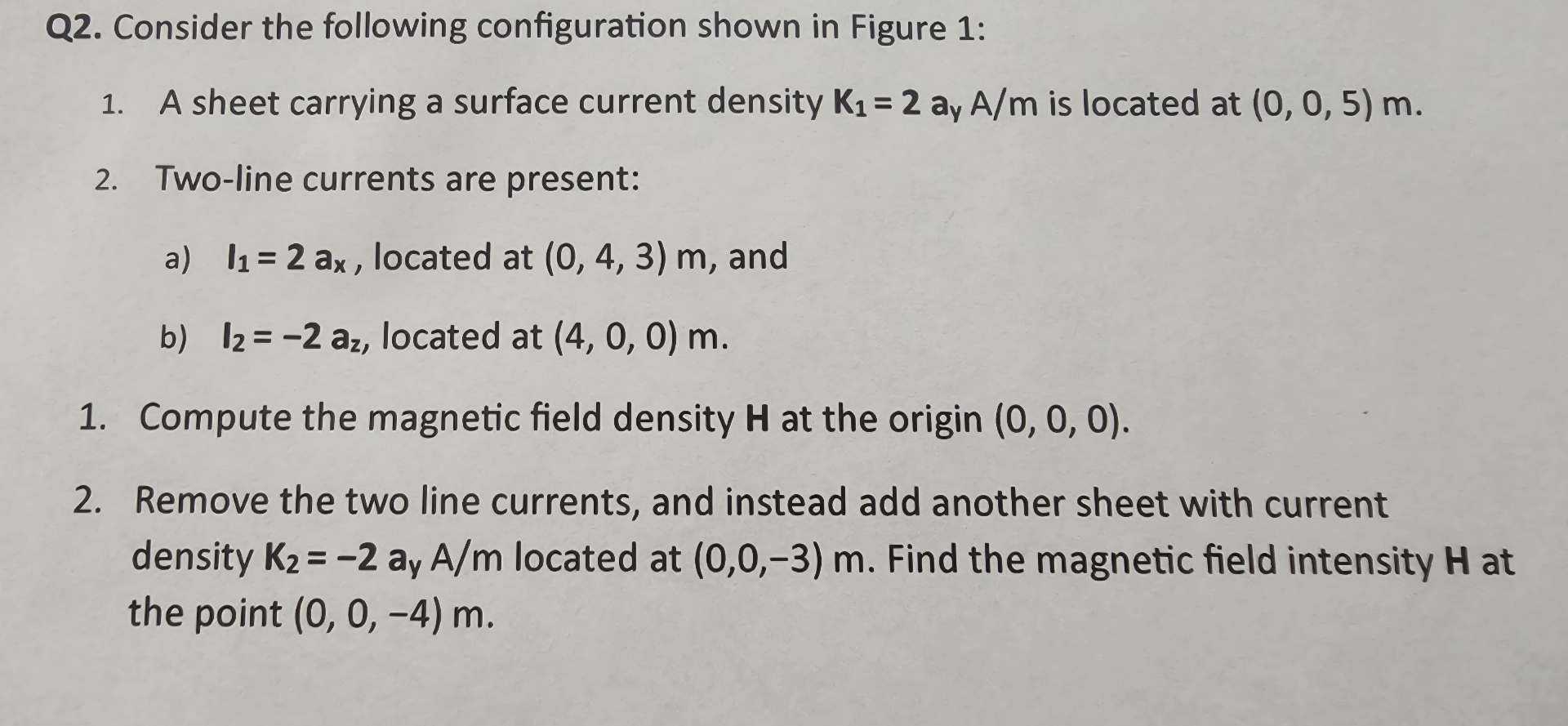 Solved Q2. ﻿Consider the following configuration shown in | Chegg.com