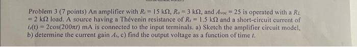 Solved Problem 3 (7 points) An amplifier with R₁ = 15 km, Ro | Chegg.com