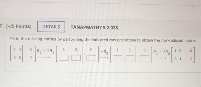 Solved 7. (-/5 Points) DETAILS TANAPMATH7 5.2.028. Fill in | Chegg.com