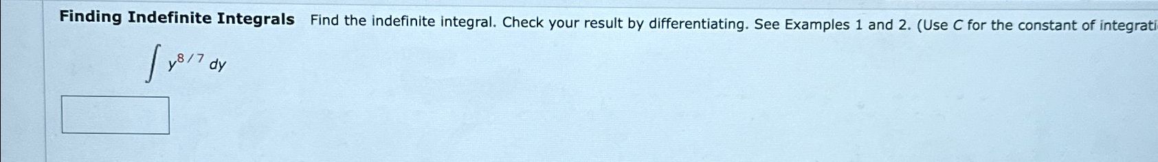 Solved Finding Indefinite Integrals Find the indefinite | Chegg.com Solved Finding Indefinite Integrals Find the indefinite | Chegg.com
