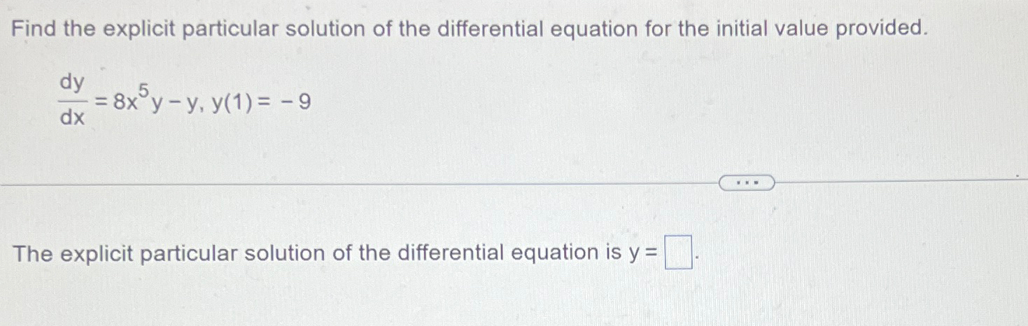 Solved Find the explicit particular solution of the | Chegg.com