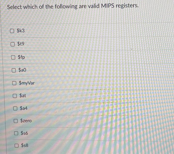 Solved Select which of the following are valid MIPS | Chegg.com