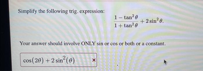 Solved Simplify the following trig. expression: | Chegg.com