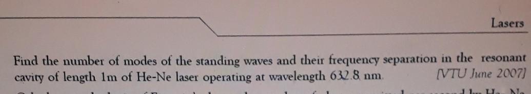 Solved Lasers Find the number of modes of the standing waves | Chegg.com