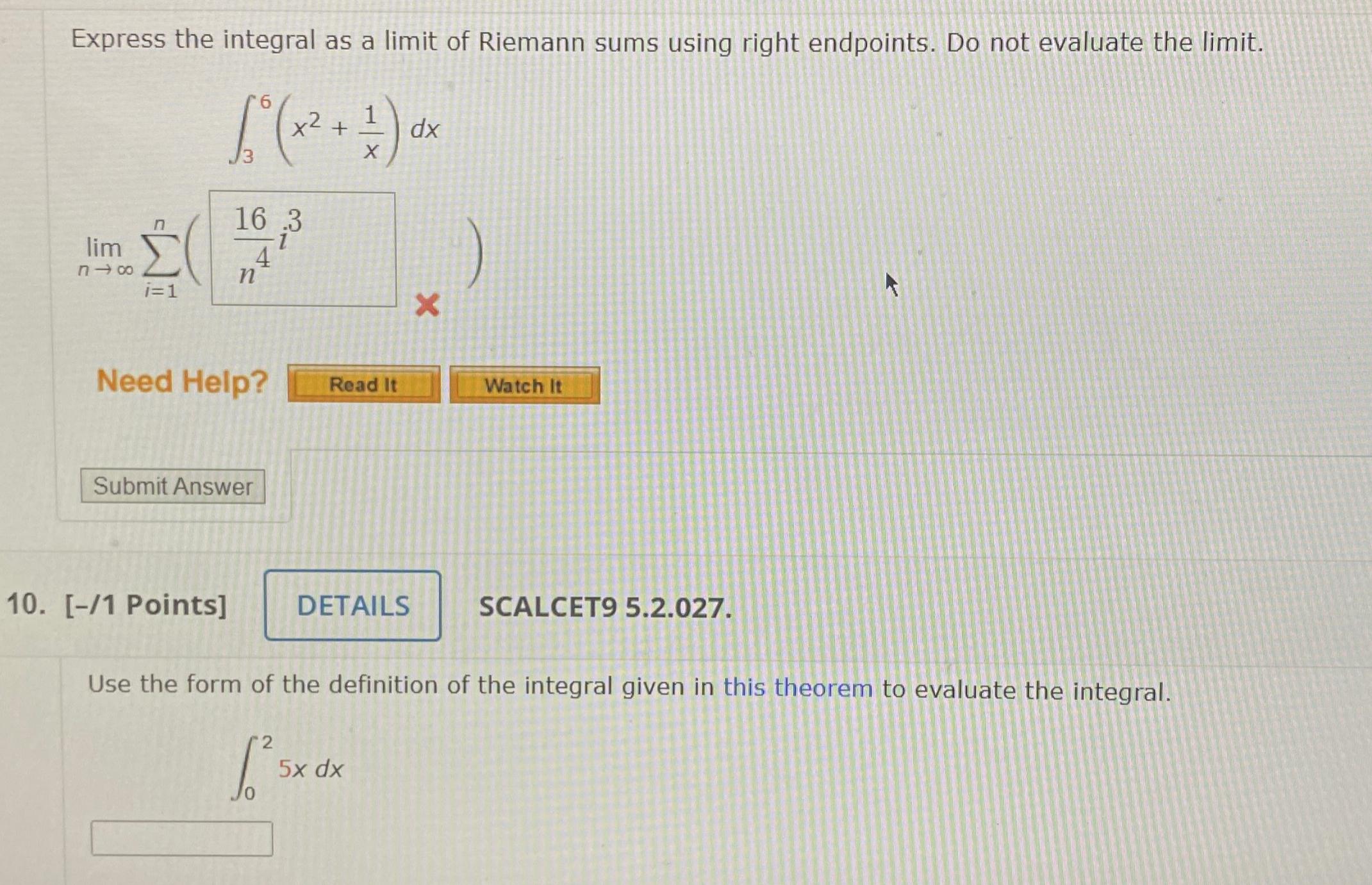 Solved Express the integral as a limit of Riemann sums using | Chegg.com