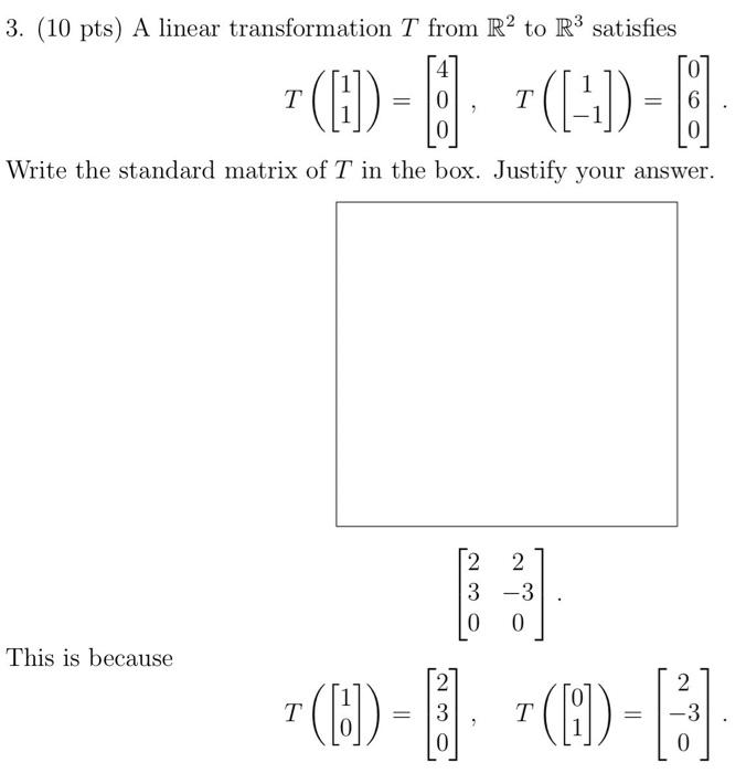 Solved 3. (10 pts) A linear transformation T from R2 to R3 | Chegg.com
