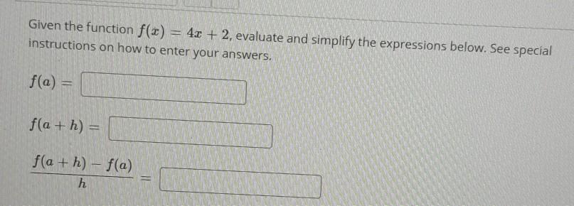 Solved Given The Function F X 4x 2 Evaluate And