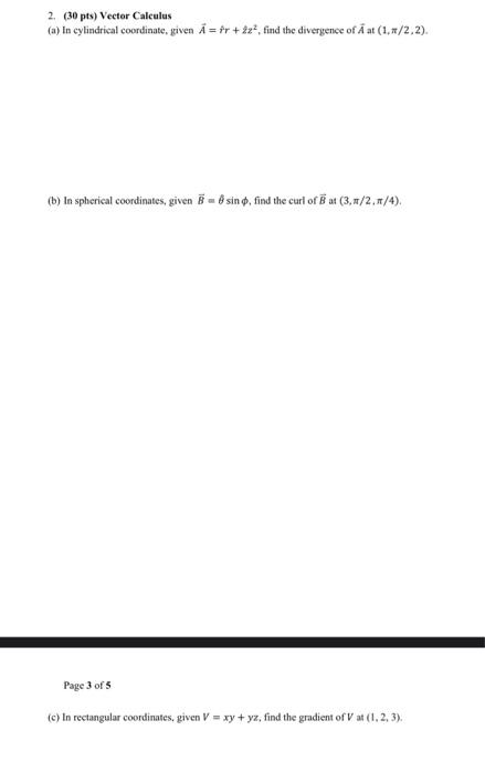 Solved 2. (30 pts) Vector Calculas (a) In cylindrical | Chegg.com