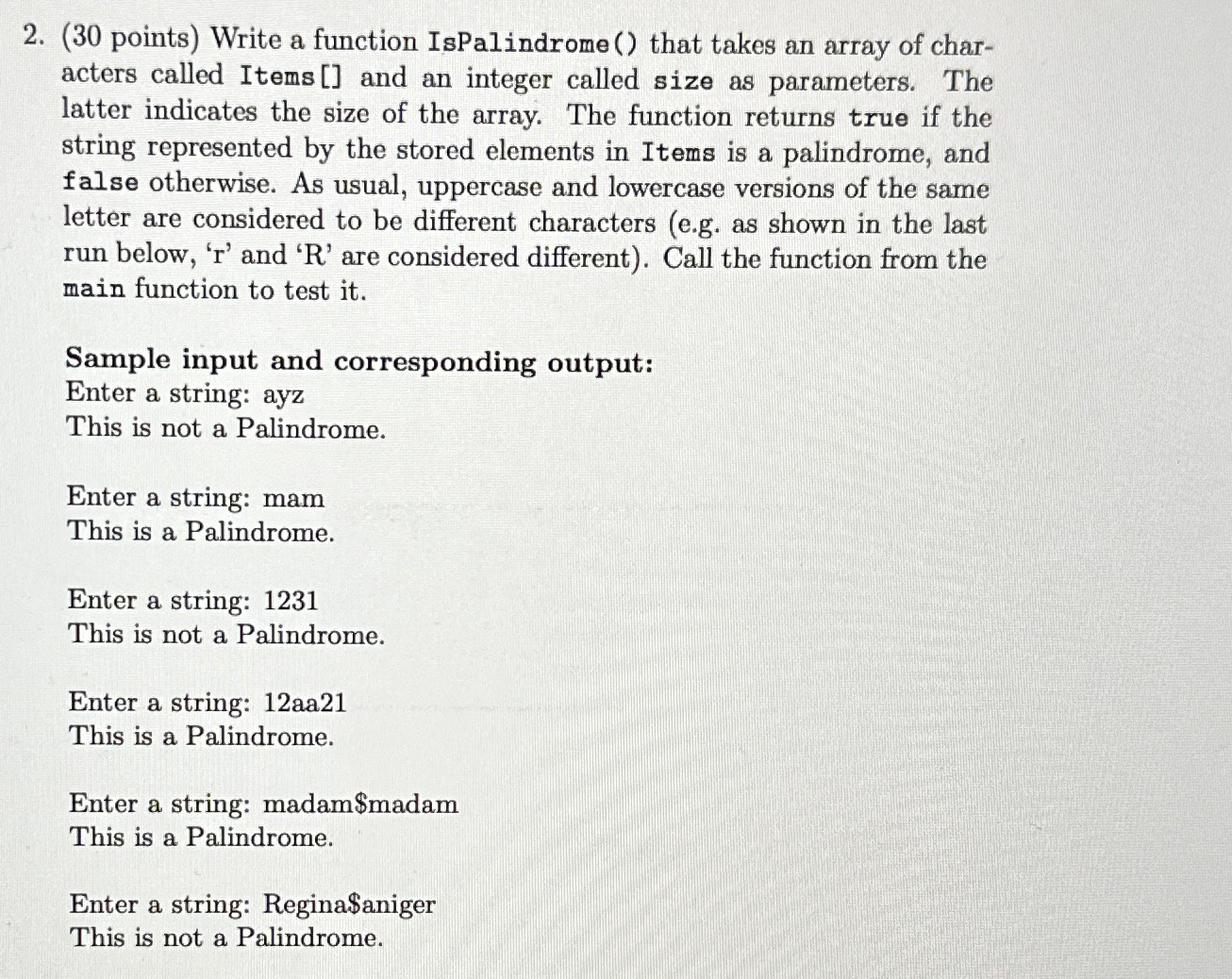 Solved Write A C ﻿code Write A Function Ispalindrome