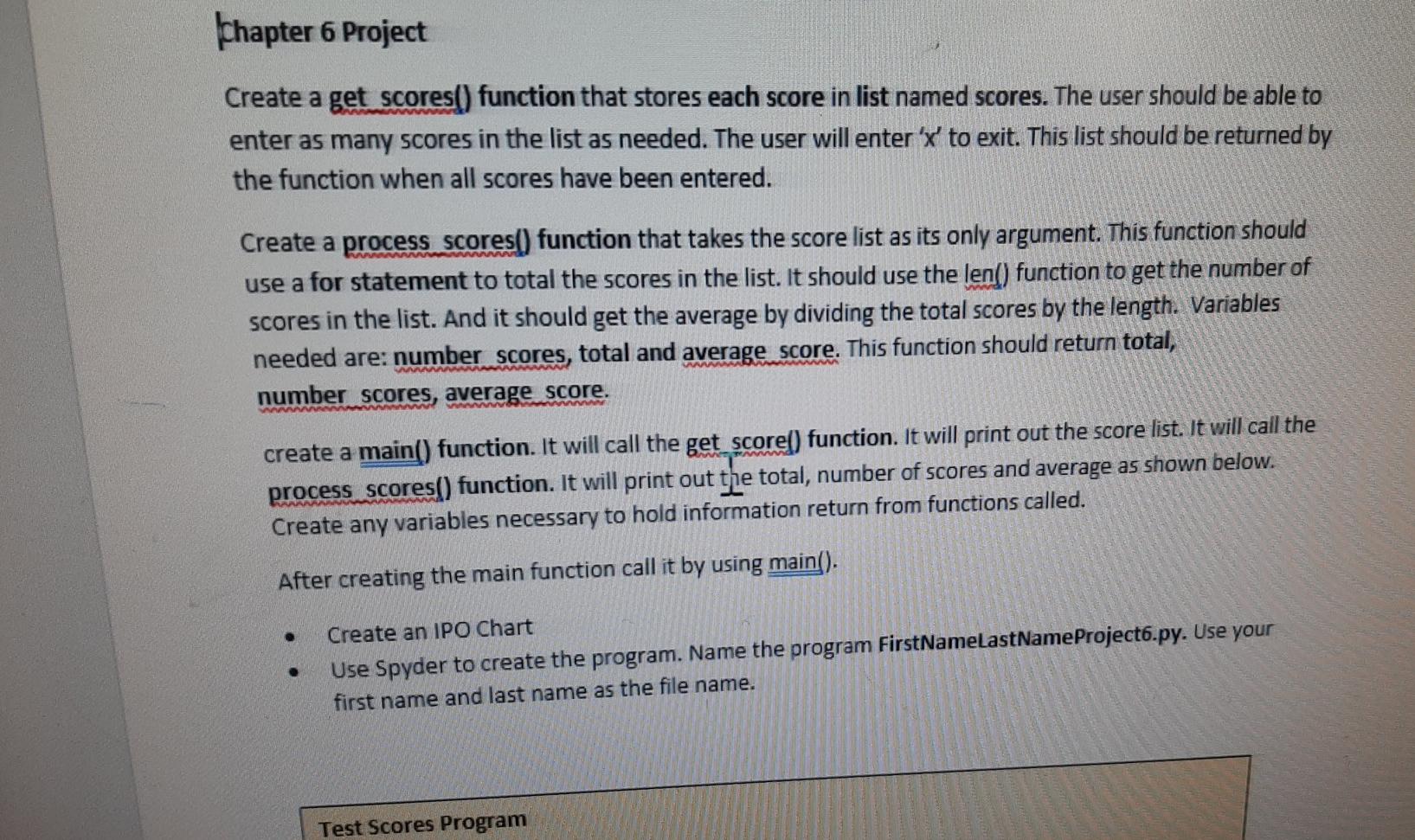 Solved Chapter 6 Project Create a get scores() function that | Chegg.com