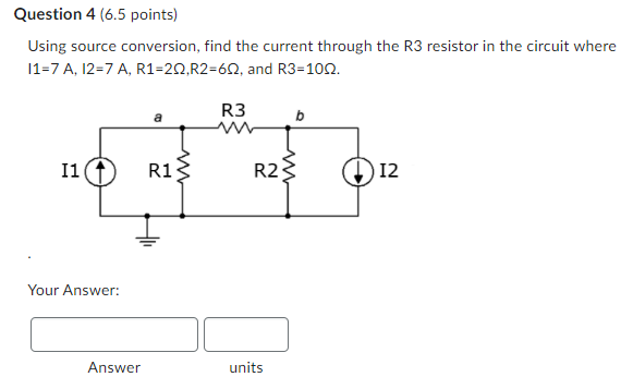 Solved Question 4 ( 6.5 ﻿points)Using source conversion, | Chegg.com