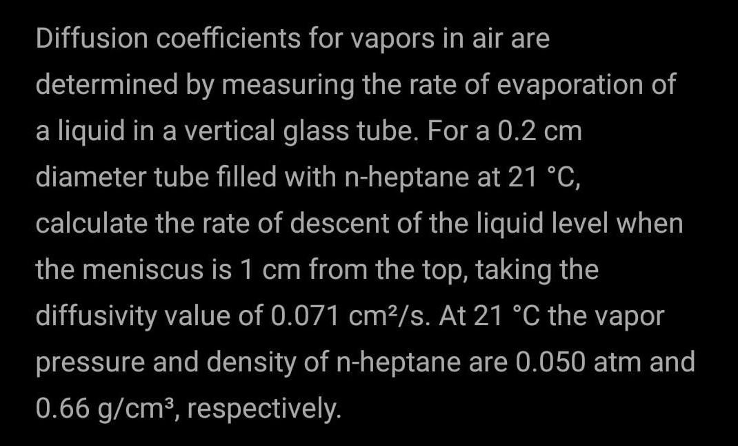 Solved Diffusion coefficients for vapors in air are | Chegg.com