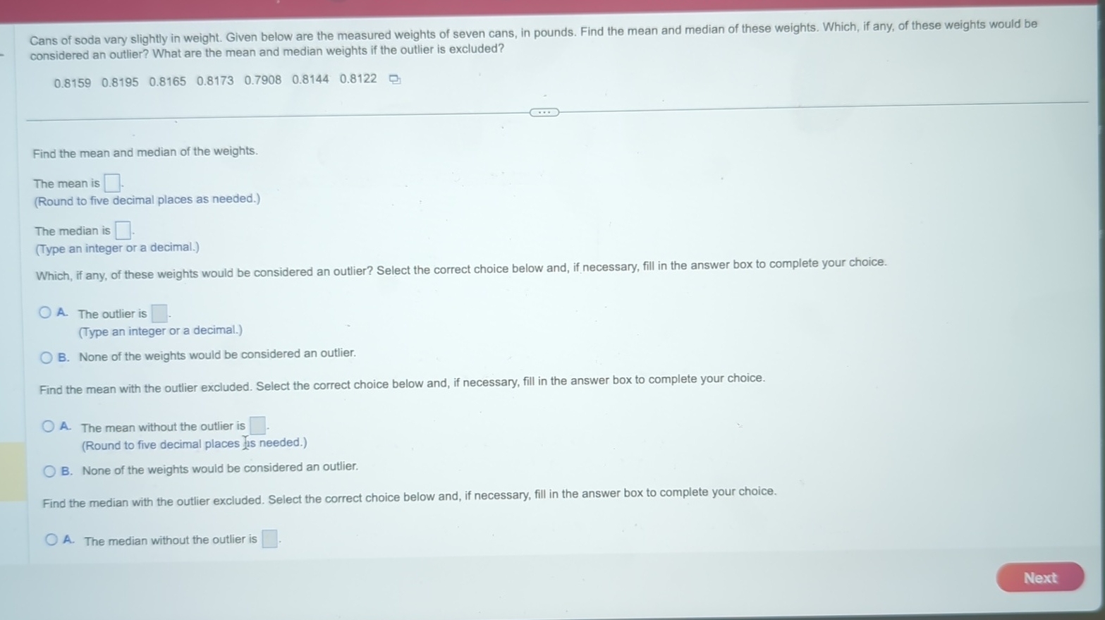 Solved considered an outlier? What are the mean and median | Chegg.com