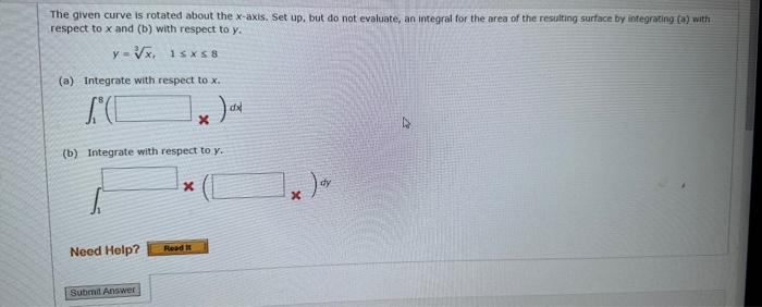 Solved The given curve is rotated about the x-axis, Set up, | Chegg.com
