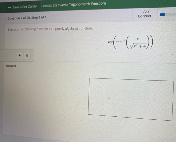 Solved - Save & Exit Certify Lesson: 6.5 Inverse | Chegg.com