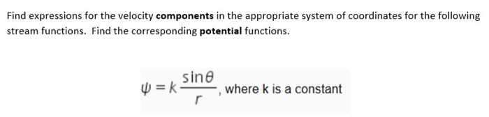 Solved Find expressions for the velocity components in the | Chegg.com