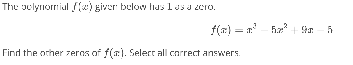 Solved The polynomial f(x) ﻿given below has 1 ﻿as a | Chegg.com