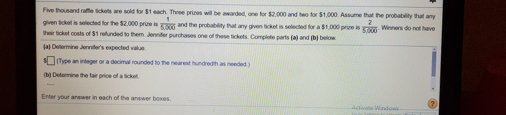 Solved Five thousand raffle tickets are sold for $1 each. | Chegg.com